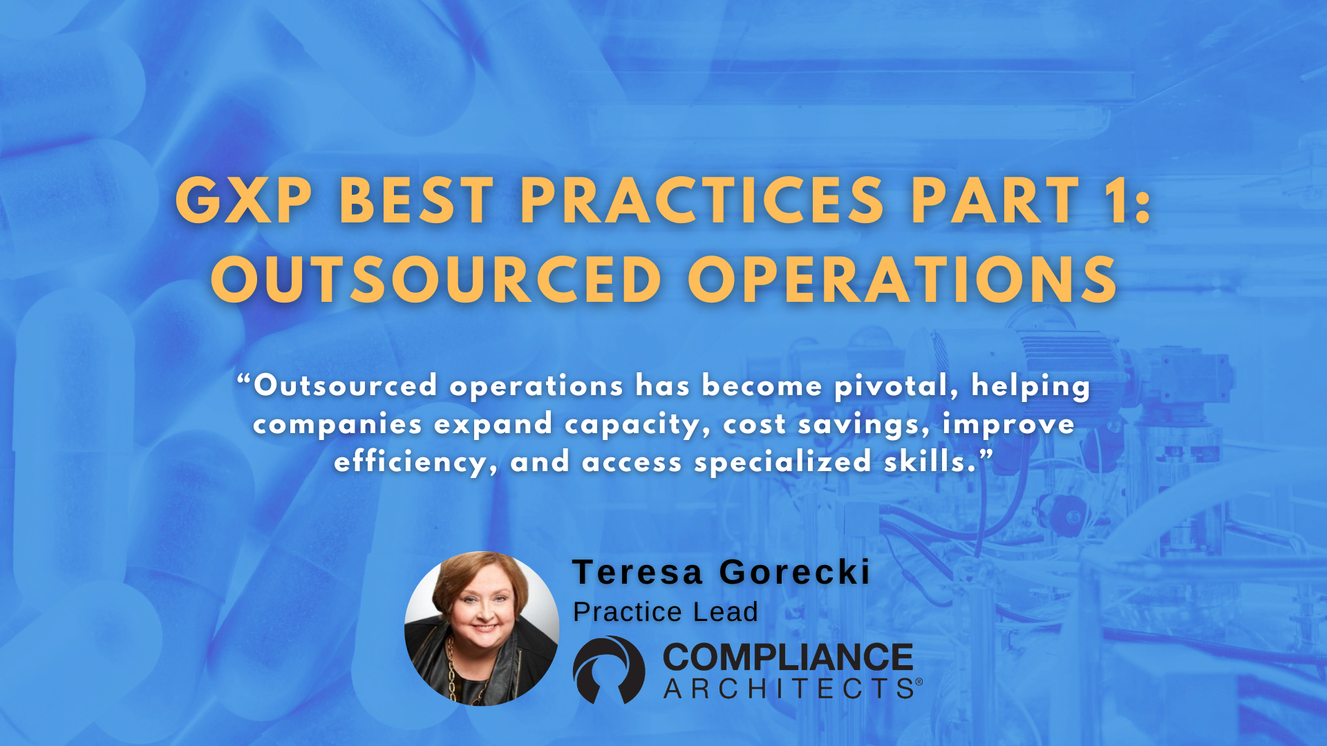 GxP Best Practices Part 1: Outsourced Operations | Compliance Architects