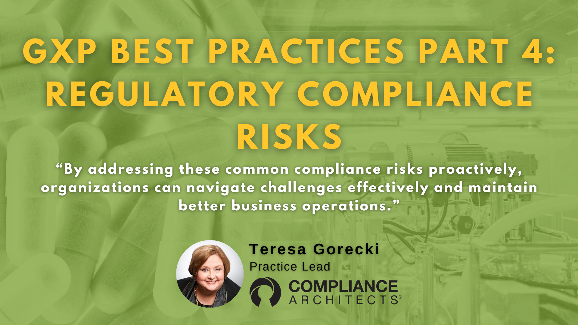 GxP Best Practices Part 4: Regulatory Compliance Risks | Compliance ...