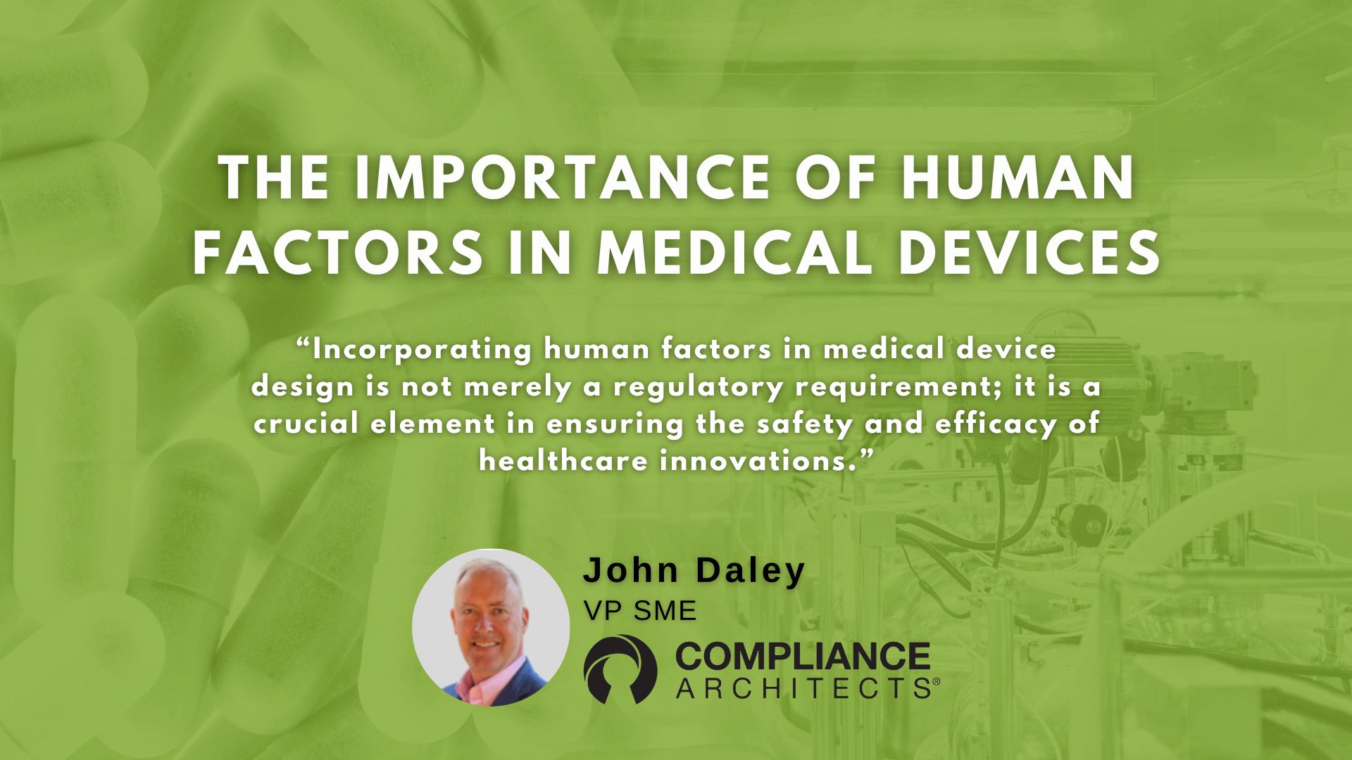 The Importance Of Human Factors In Device Design | Compliance Architects